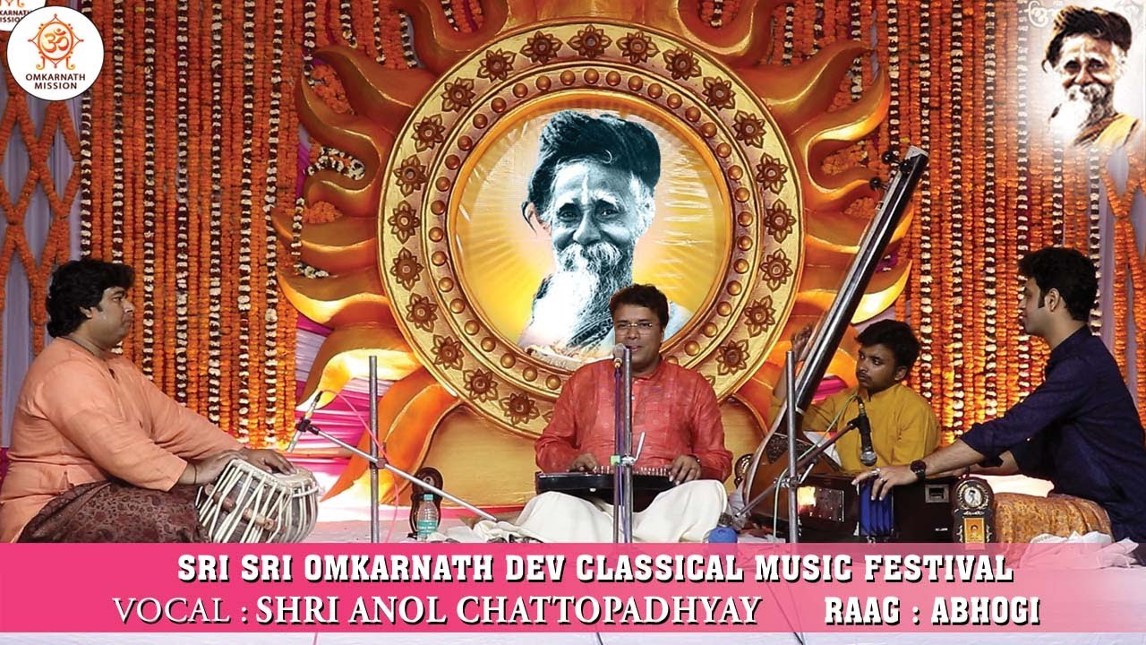 CLASSICAL MUSIC FESTIVAL || SHRI ANOL CHATTOPADHYAY || VOCAL || RAAG ...