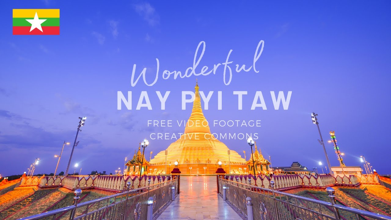 STOCK VIDEO FOOTAGE FOR FREE- WONDERFUL NAY PYI TAW - YouTube