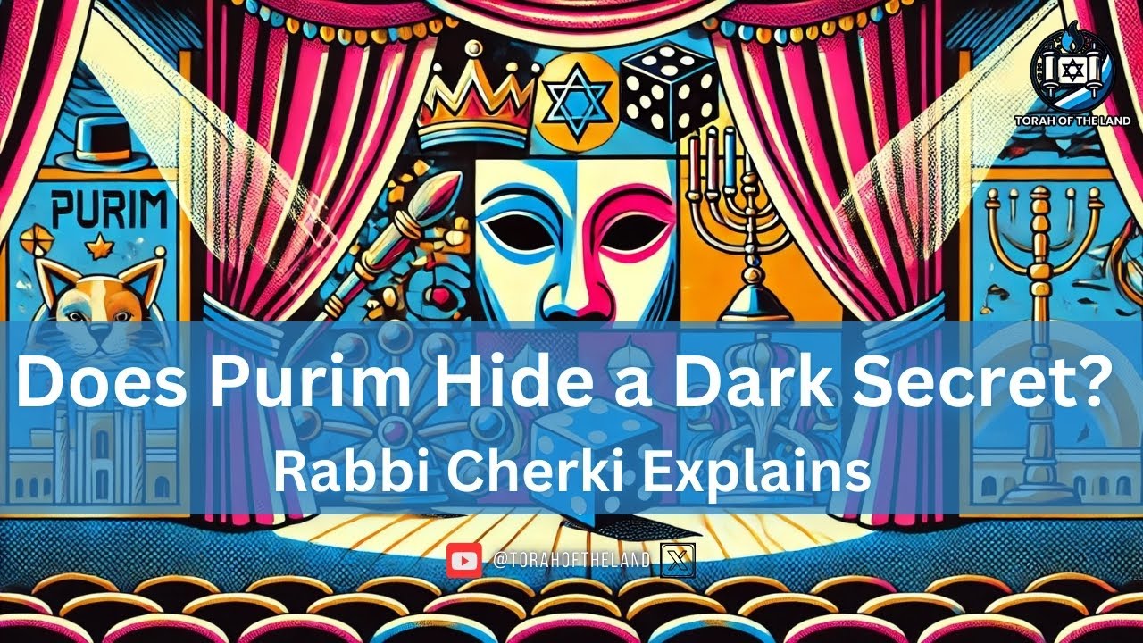 Does Purim Hide a Dark Secret? Rabbi Cherki Explains - YouTube