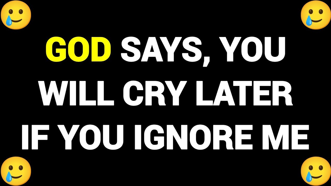 GOD SAYS: "YOU WILL CRY LATER IF YOU SKIP ME TODAY" | God's Message For ...