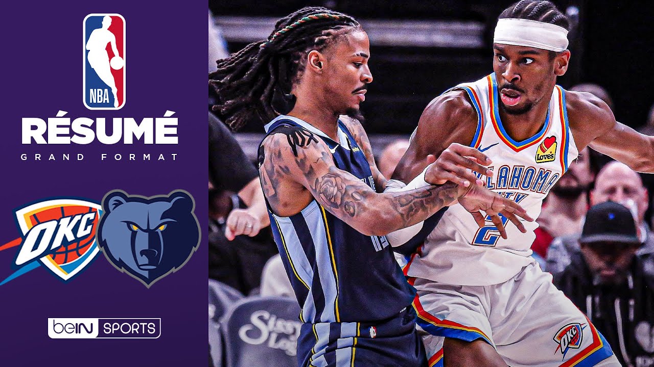 Résumé : SHAI vs JA, Duel XXL entre Thunder et Grizzlies ! - YouTube