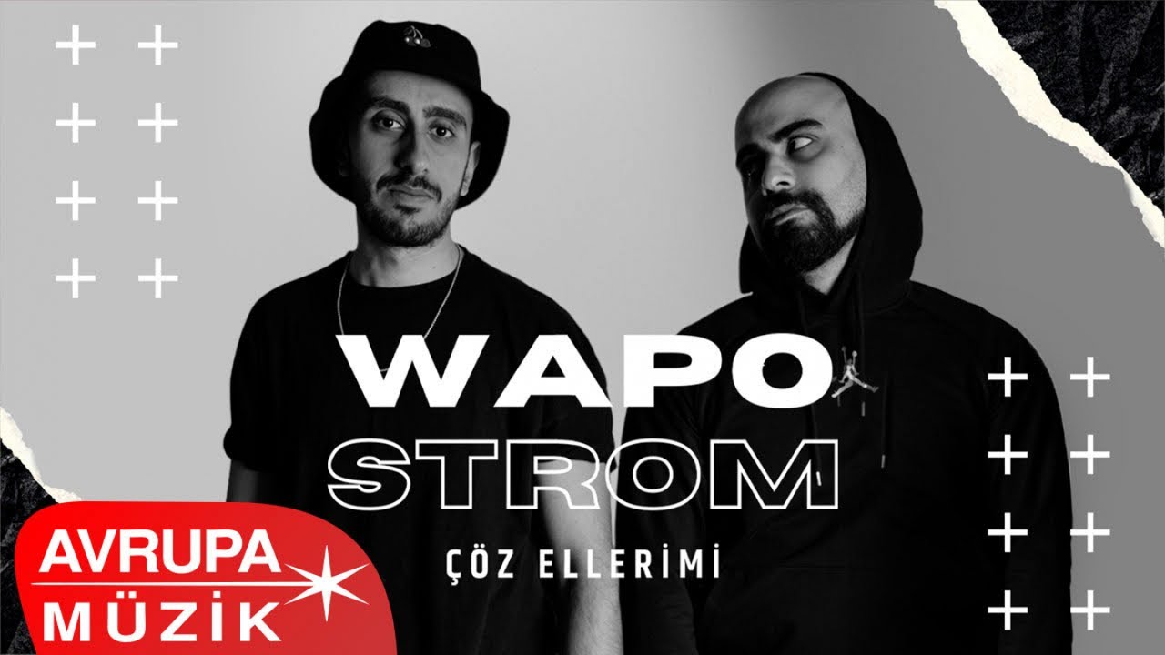 Wapo & Strom - Çöz Ellerimi (Official Audio) - YouTube Music