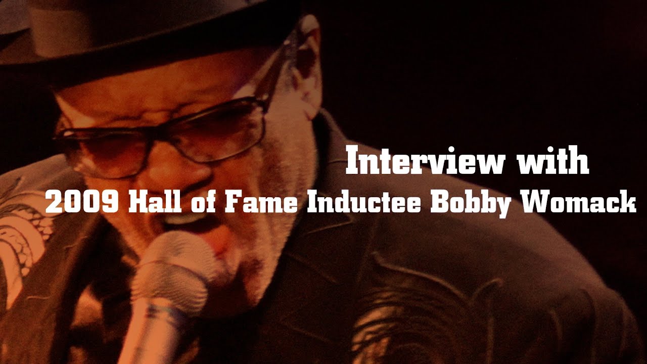 Interview with 2009 Hall of Fame Inductee Bobby Womack - YouTube