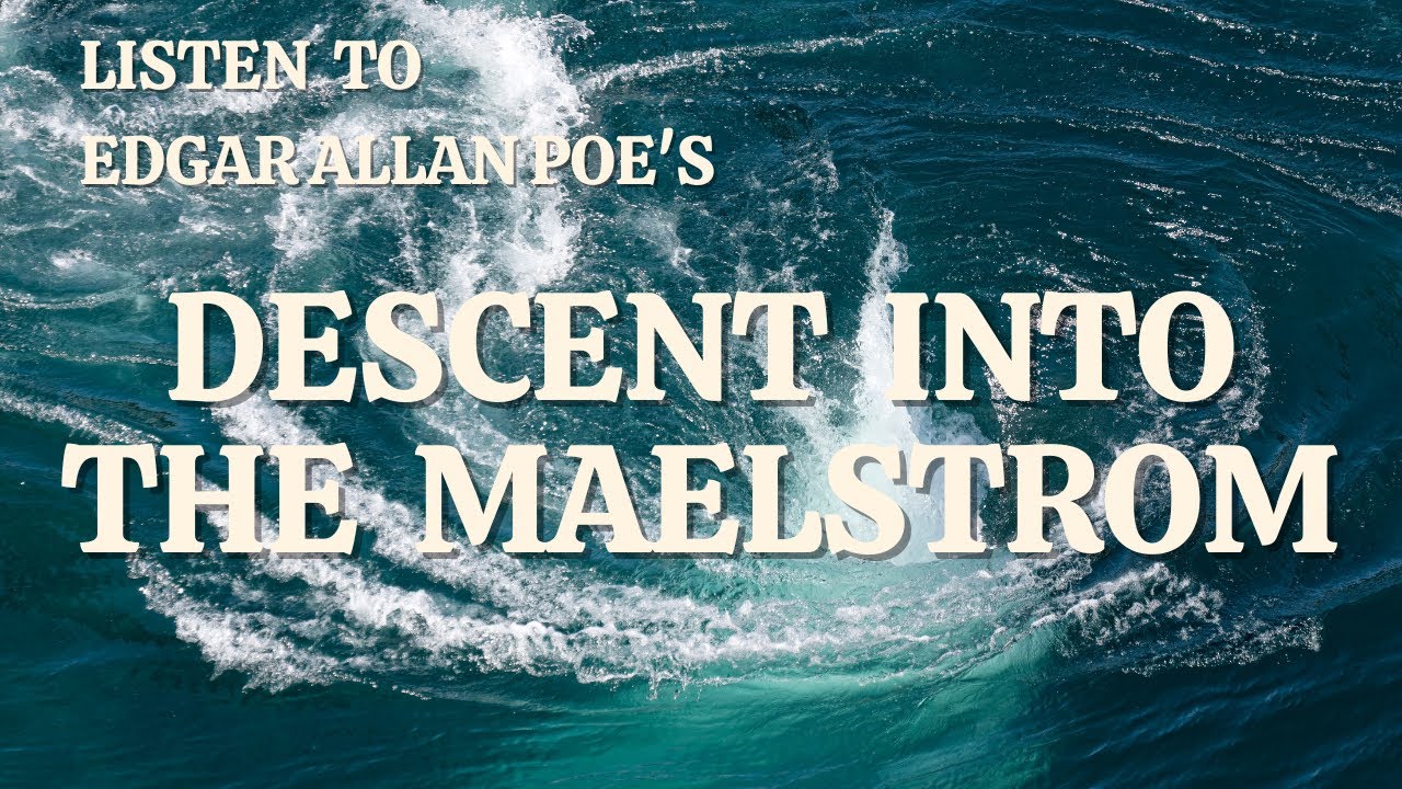 Descent Into the Maelstrom by Edgar Allan Poe: English Audiobook; Text ...