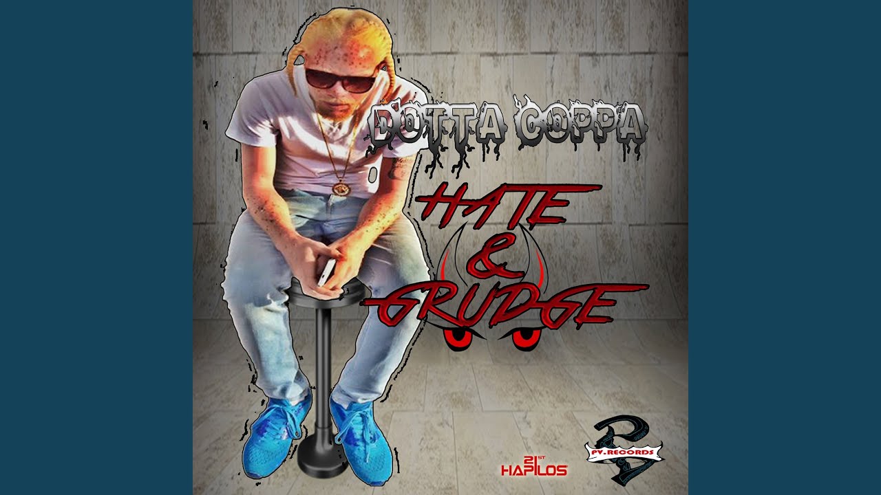Hate & Grudge - YouTube