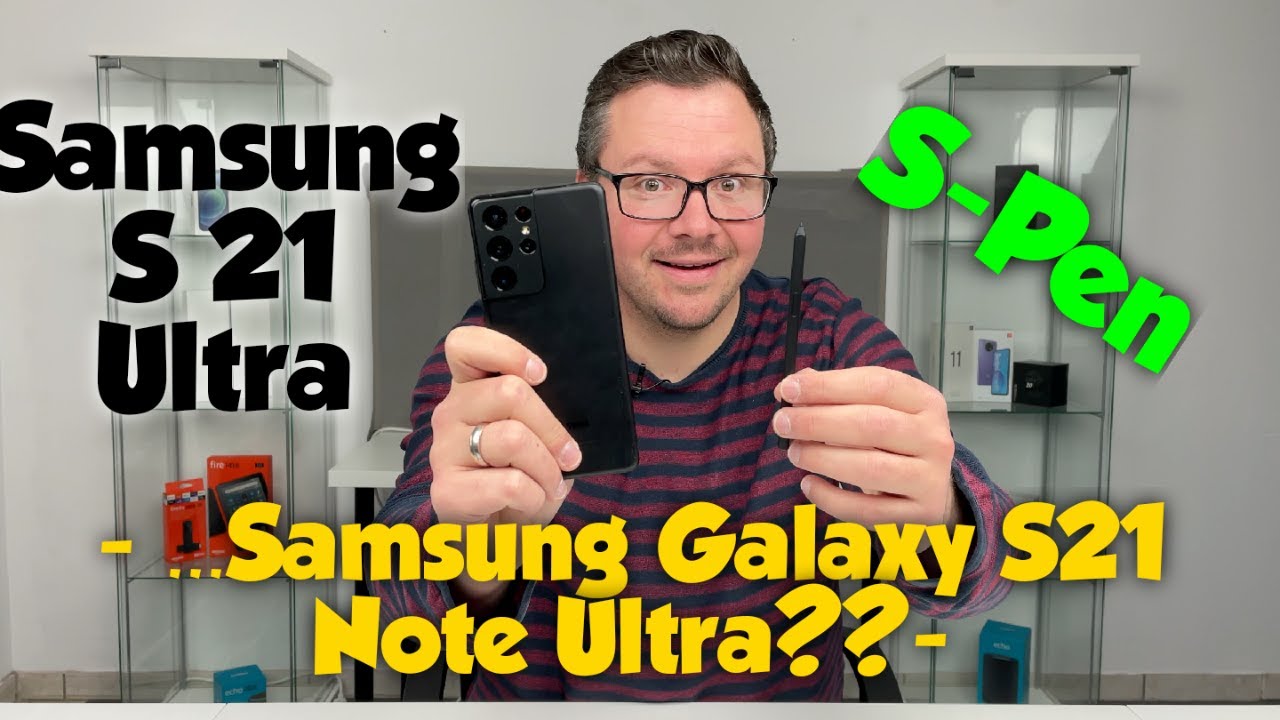 Samsung S Pen - Samsung Galaxy S21 Note Ultra?? - deutsch - 4K - YouTube