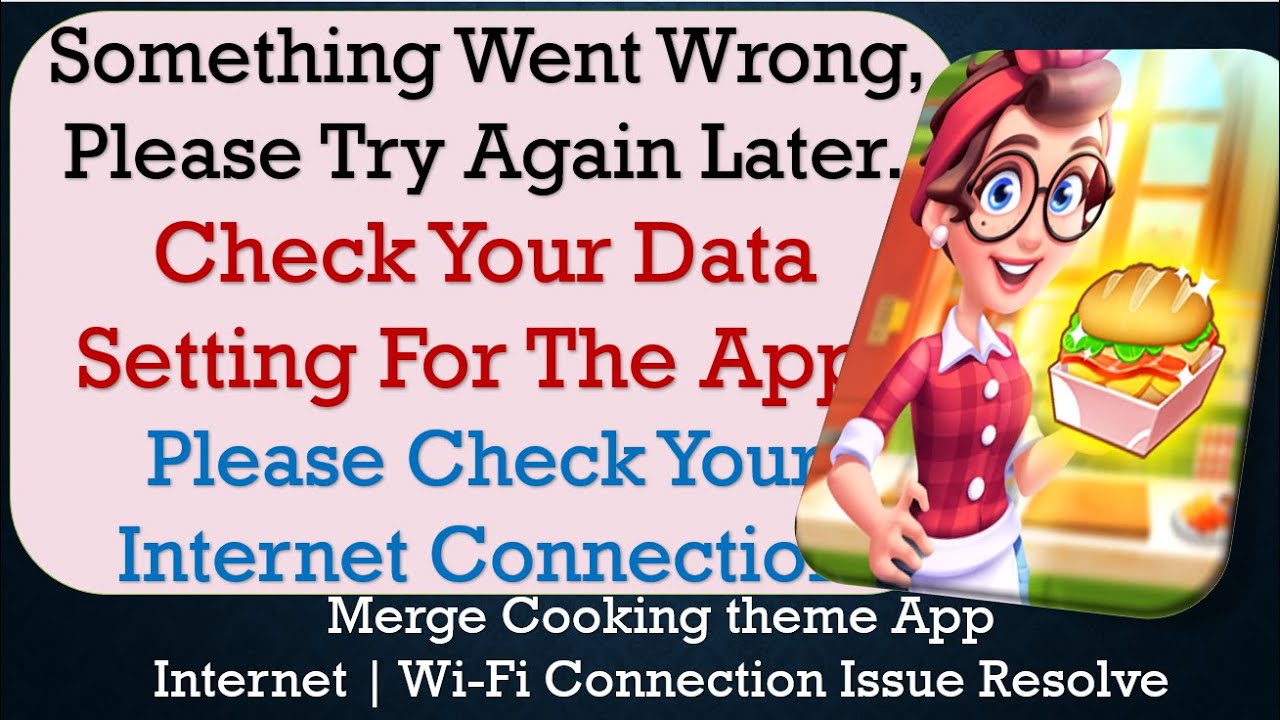 How to Fix Merge Cooking theme Something Went Wrong, Please Try Again ...
