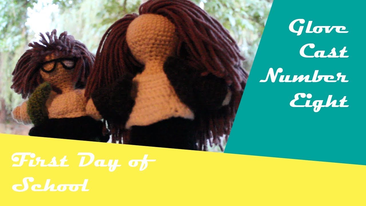 Glove-Cast #8: First Days of School - YouTube