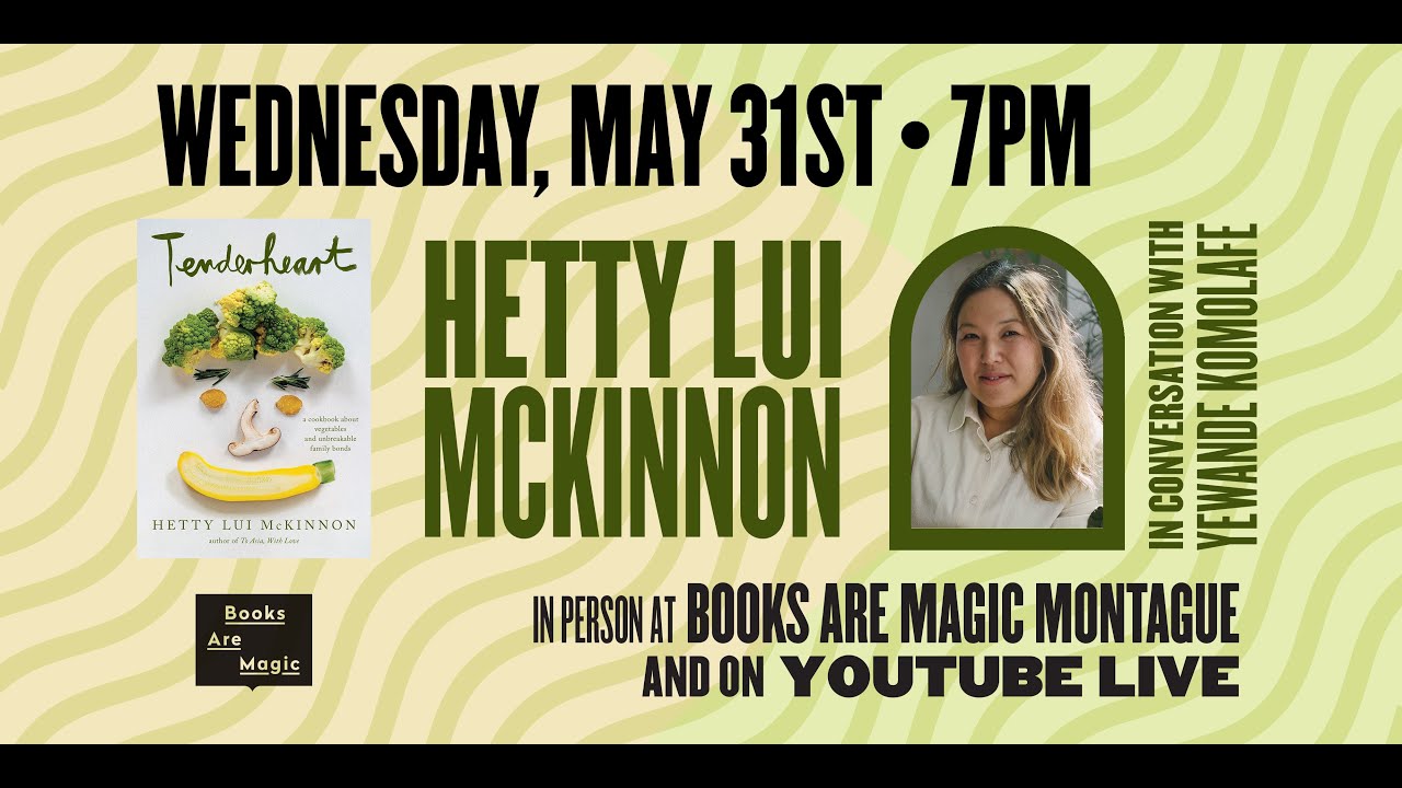 Hetty Lui McKinnon: Tenderheart w/ Yewande Komolafe - YouTube