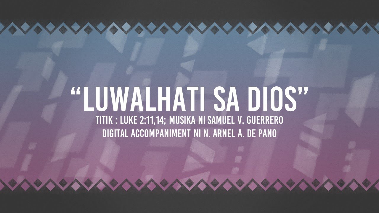 LUWALHATI SA DIOS - YouTube