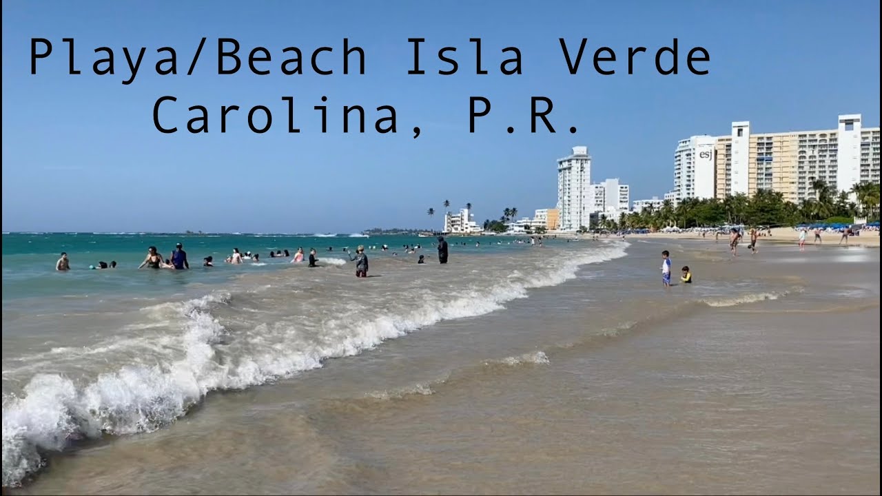 Playa Isla Verde (Hobbie Beach). Carolina, P.R. - YouTube