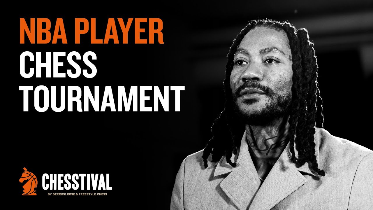 Introducing: Chesstival by Derrick Rose and Freestyle Chess - YouTube