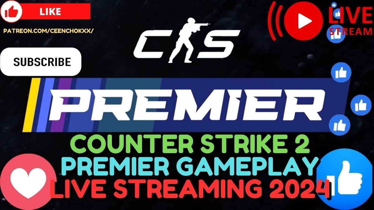 CS2 Premier Gameplay Live Streaming 2024 | Counter Strike 2 Gameplay ...