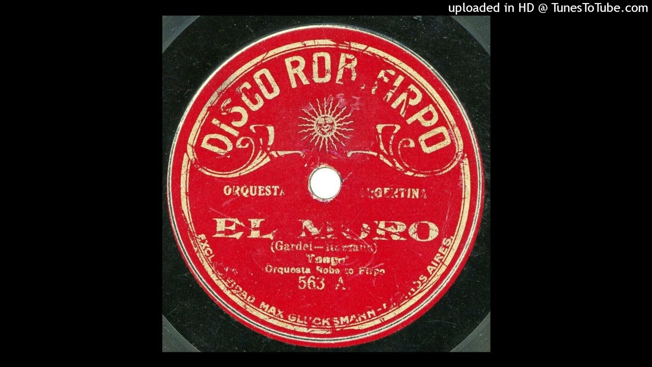 El moro (t) C Gardel-J Razzano-L Blasco Orq R Firpo 137 1917 DRF 563-A ...