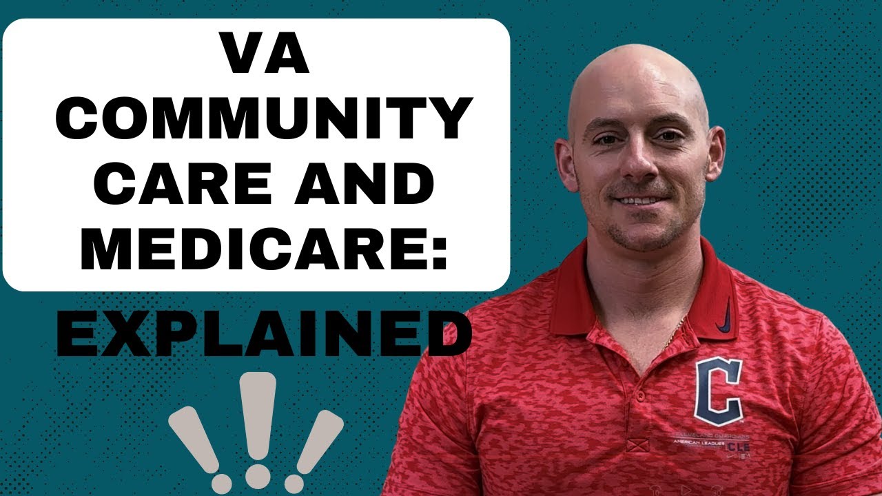 VA Community Care and Medicare: Explained - YouTube