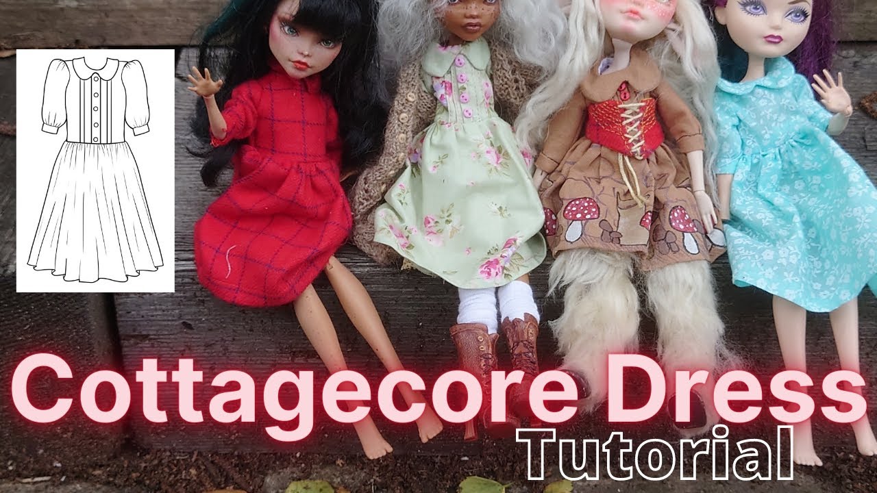 Monster High Doll Cottagecore Dress Tutorial Youtube