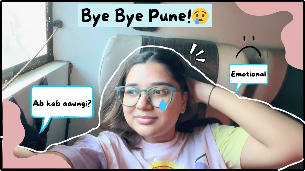 Bye Bye Pune😢 *Emotional* |Vlog 3| - YouTube