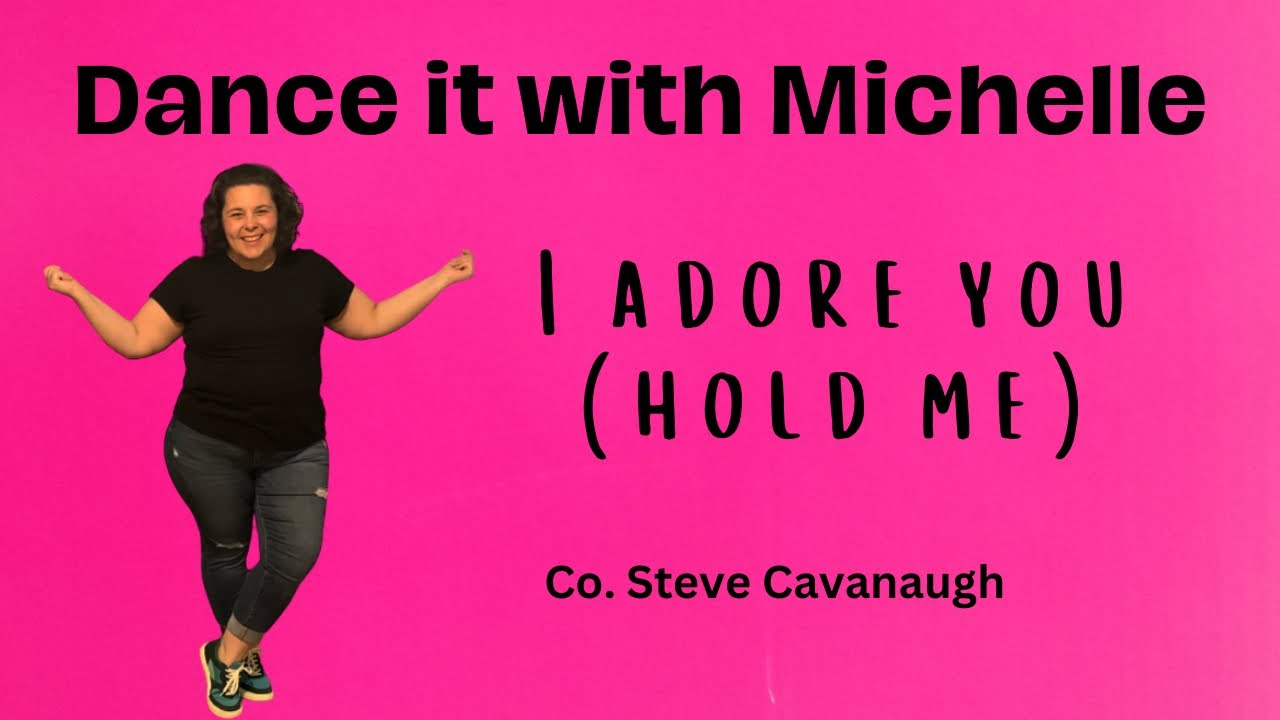 Dance it with Michelle- I adore you (hold me) - YouTube
