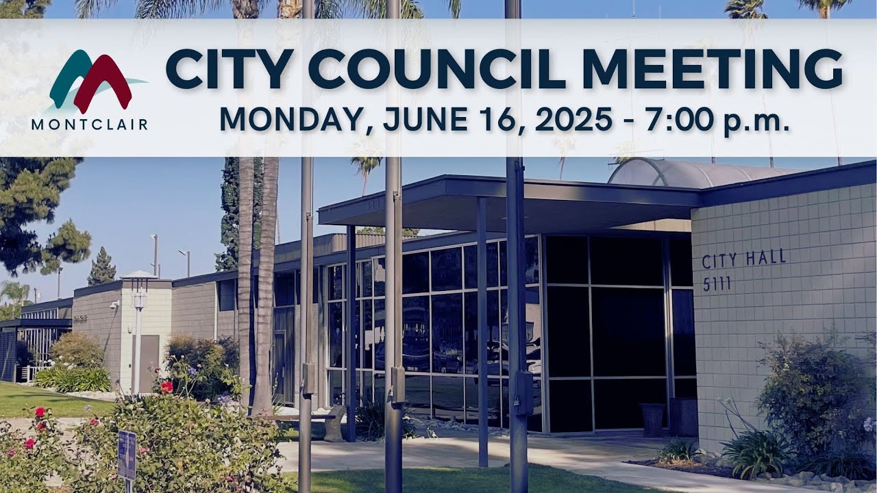 Montclair City Council Meeting - June 16, 2025 - YouTube