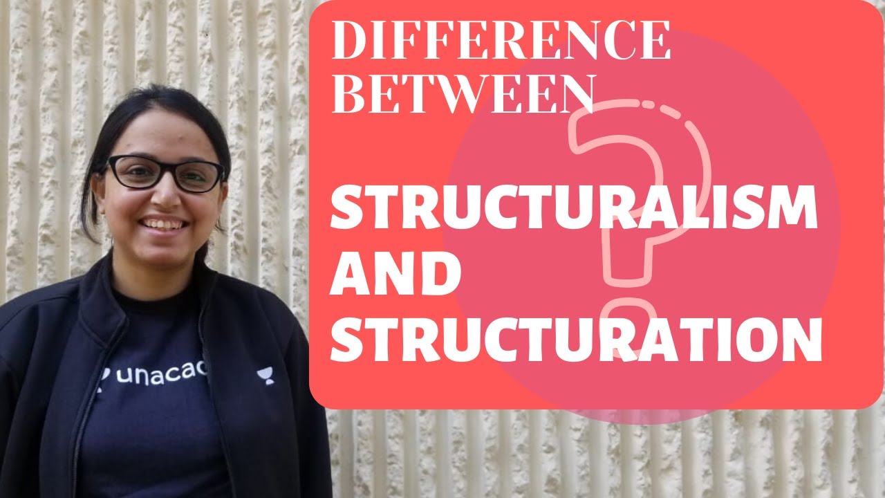 Easy Difference between Structuration and Structuralism | Sociological ...