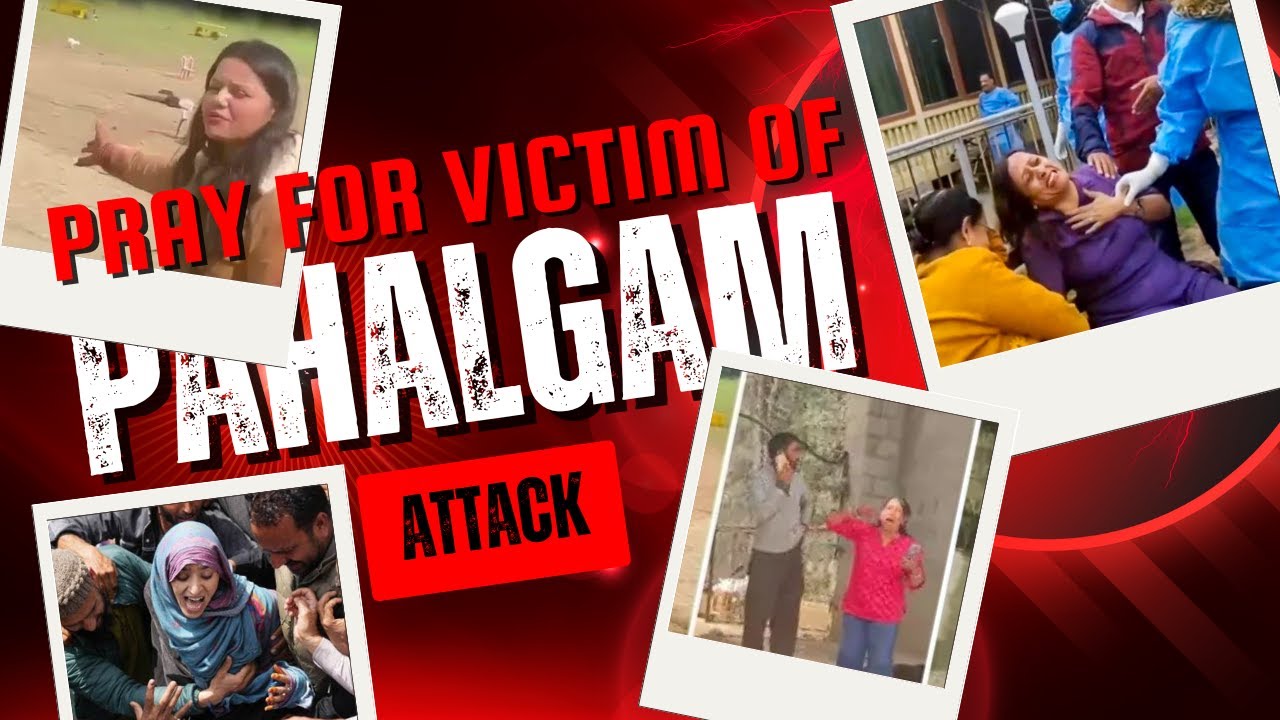 Prayer and Solidarity | Remembering the Victims of the PAHALGAM ATTACK ...