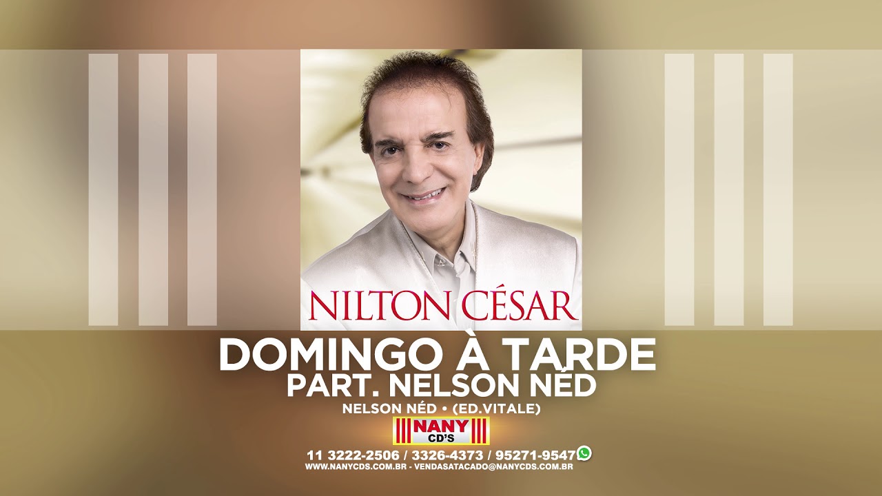 Nilton César - Domingo à Tarde (Participação Nelson Ned) - YouTube