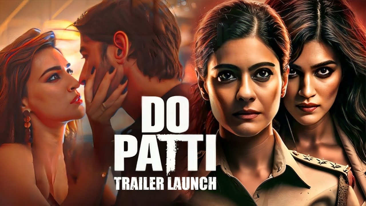 Do Patti LIVE Trailer Launch Event: Kriti Sanon, Kajol & Shaheer Sheikh ...