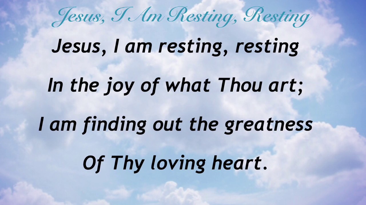 Jesus, I Am Resting, Resting (Presbyterian Hymnal #503) - YouTube