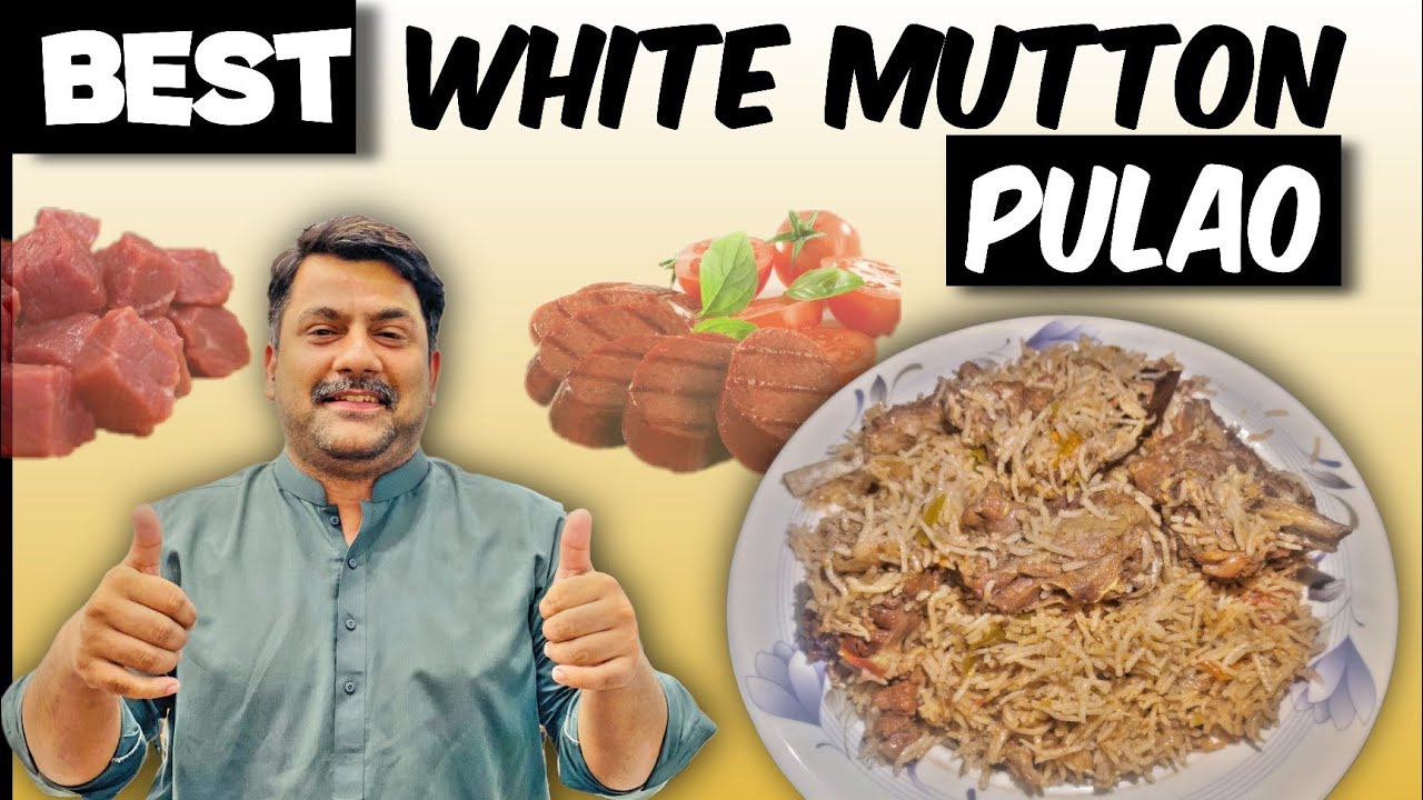 White Mutton Pulao recipe | White Mutton Biryani recipe | dage pulao ...
