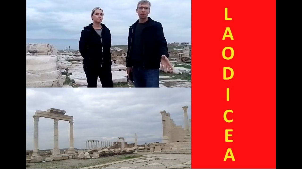 LAODICEA OUR WITNESS FOR THE FATHER & JESUS CHRIST - YouTube