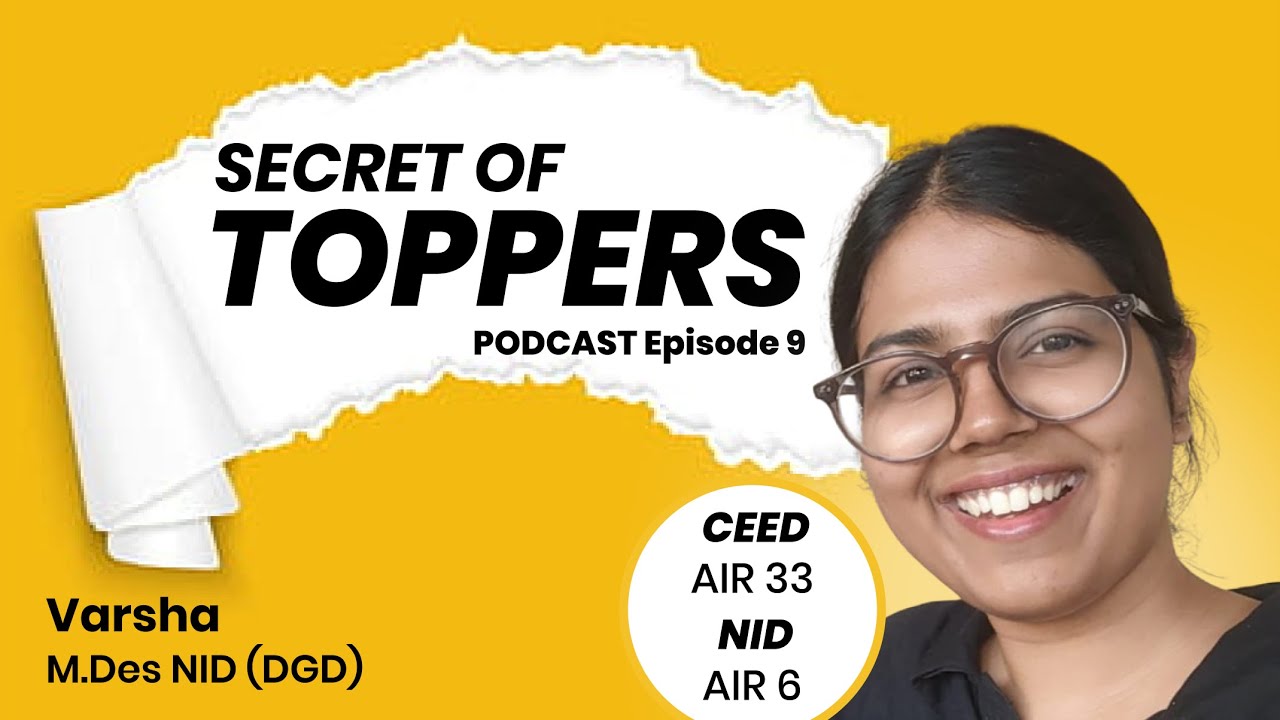 Secrets of Toppers Ep. 9 | NID AIR 6 Varsha | NID (Digital Game Design ...