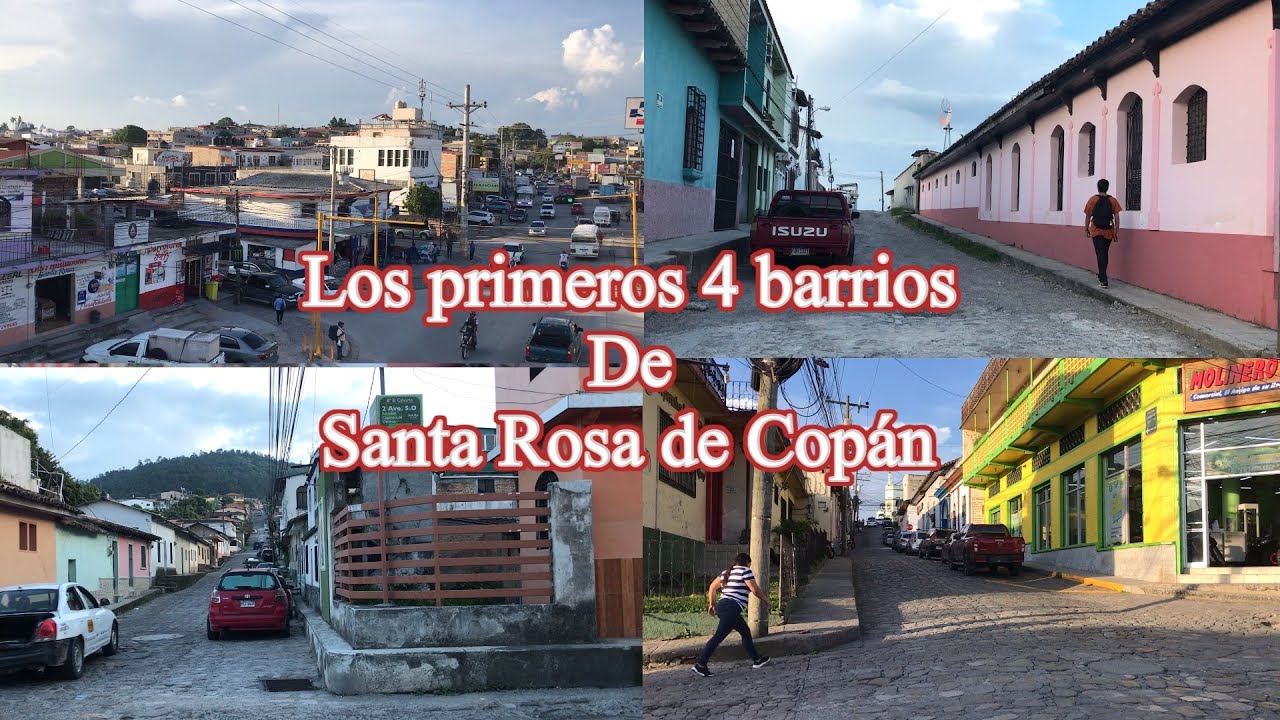 Lo primero 4 barrios de Santa Rosa de Copán honduras - YouTube