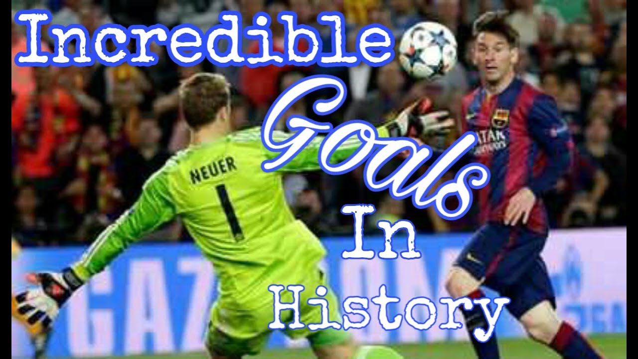 Incredible Goals In History - YouTube