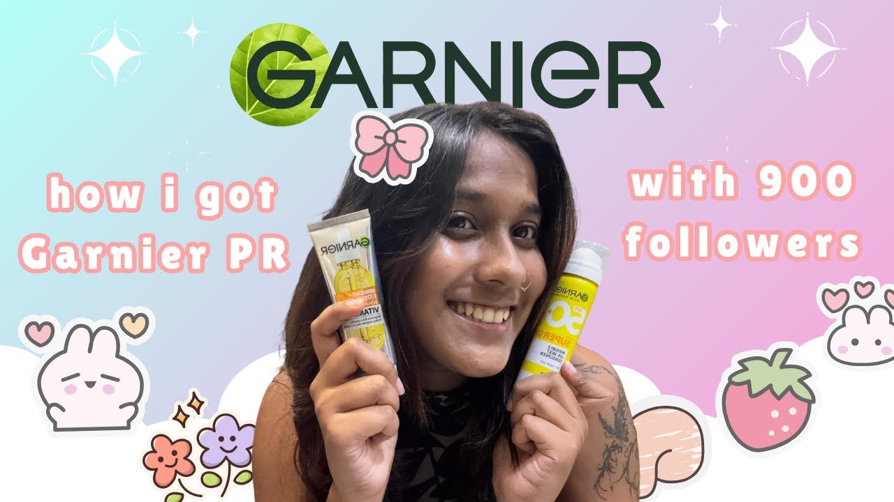 How I got PR package from Garnier with just 900 followers ! - YouTube