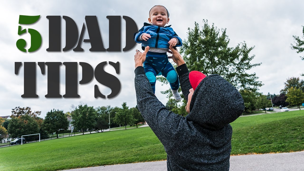 TOP 5 TIPS FOR NEW FIRST TIME FATHERS | SIMPLE DAD HACKS | BABY'S FIRST ...