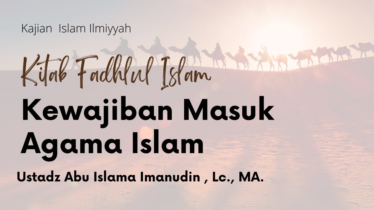 [ LIVE ] Kitab Fadhlul Islam - Ustadz Abu Islama Imanudin, Lc., MA ...