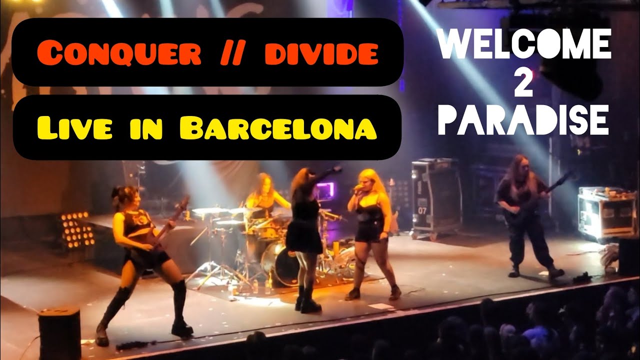 CONQUER//DIVIDE - Welcome 2 Paradise - Barcelona 🇪🇦 - 4/8/24 #livemusic ...