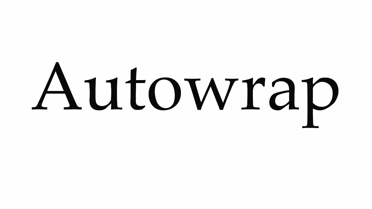 How To Pronounce Autowrap YouTube How To Pronounce Autowrap YouTube