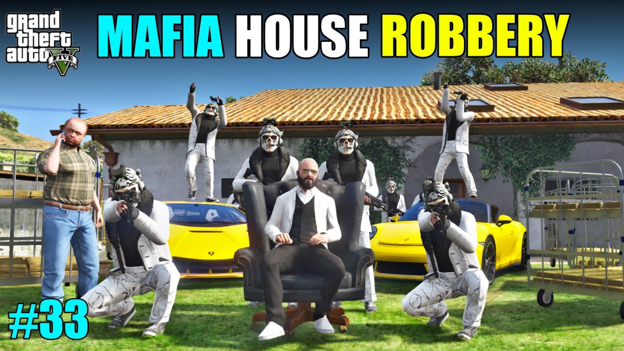 ROBBING THE BIGGEST MAFIA HOUSE EVER | GTA V GAMEPLAY #33 - YouTube