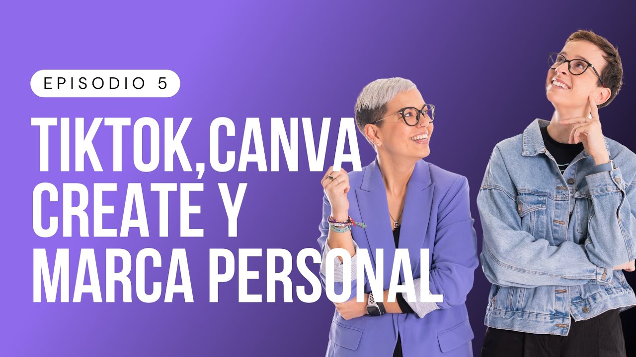 Salseo Digital · Episodio #05: TikTok, Canva Create y Marca Personal ...