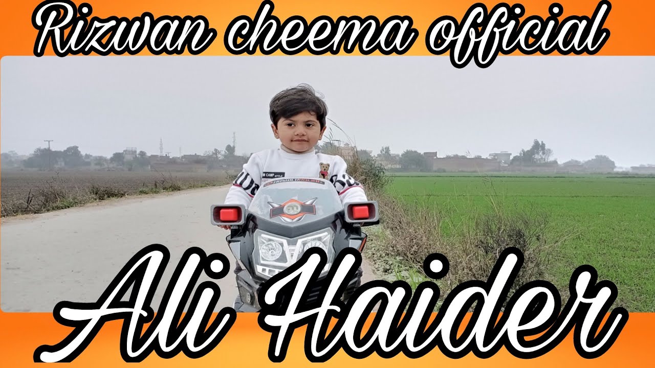 Ali Haider New Battery Operated Bike 2021 Part 4 Rizwan cheema official ...