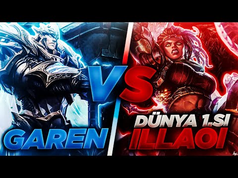 KARŞIMA DÜNYA İLLAOİ 1.Sİ GELDİ! - İLLAOİ'YE KARŞI NASIL OYNANIR? - CHALLENGER ELO ÖĞRETİCİ GAREN!