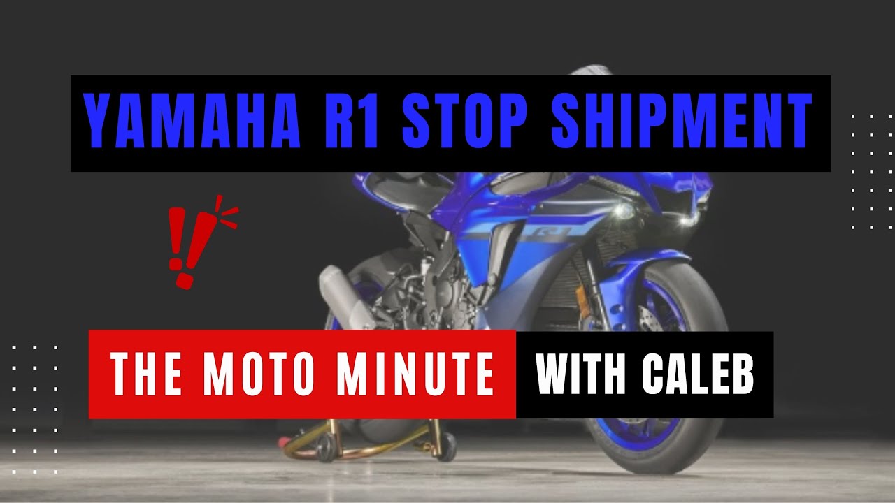 Yamaha Has STOPPED Shipping the R1! - YouTube