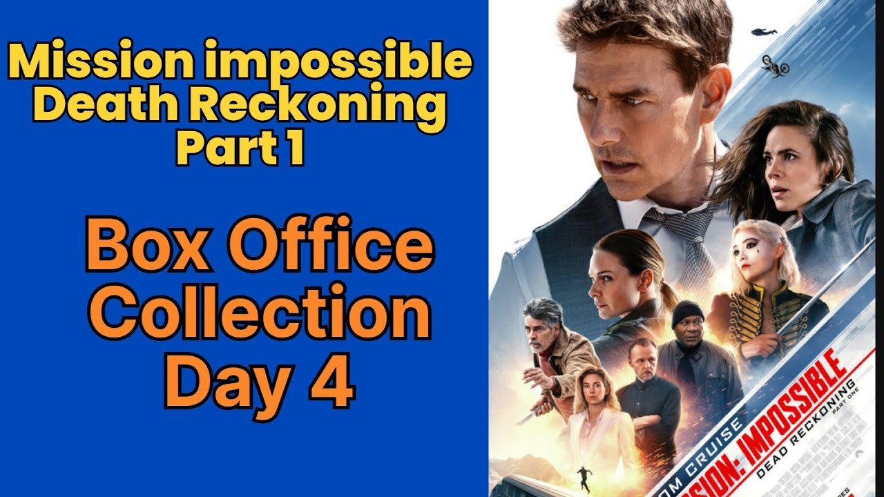 Mission impossible 7 Box office collection Day 4 worldwide|| Box office ...