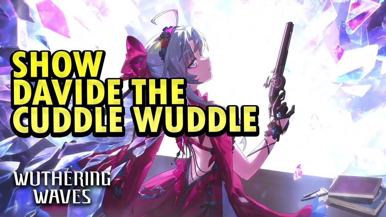Show Davide the Cuddle Wuddle l Wuthering Waves 2.0 - YouTube