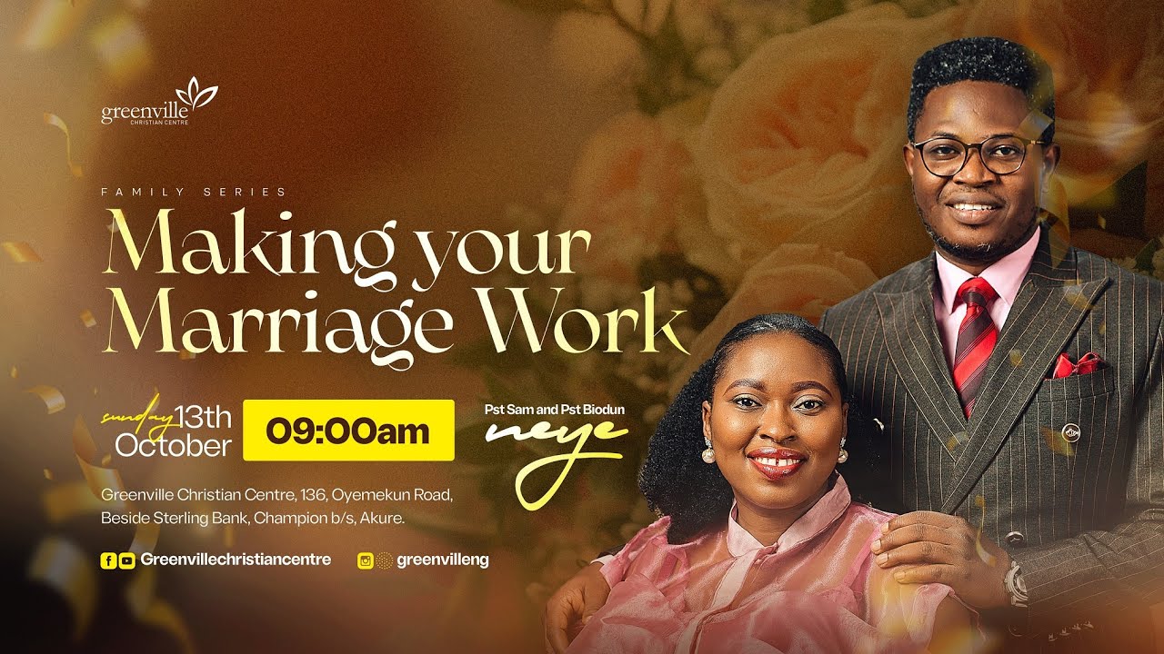 MAKING YOUR MARRIAGE WORK|| BEAUTIFUL EXCHANGE SERVICE || 13TH OCTOBER ...
