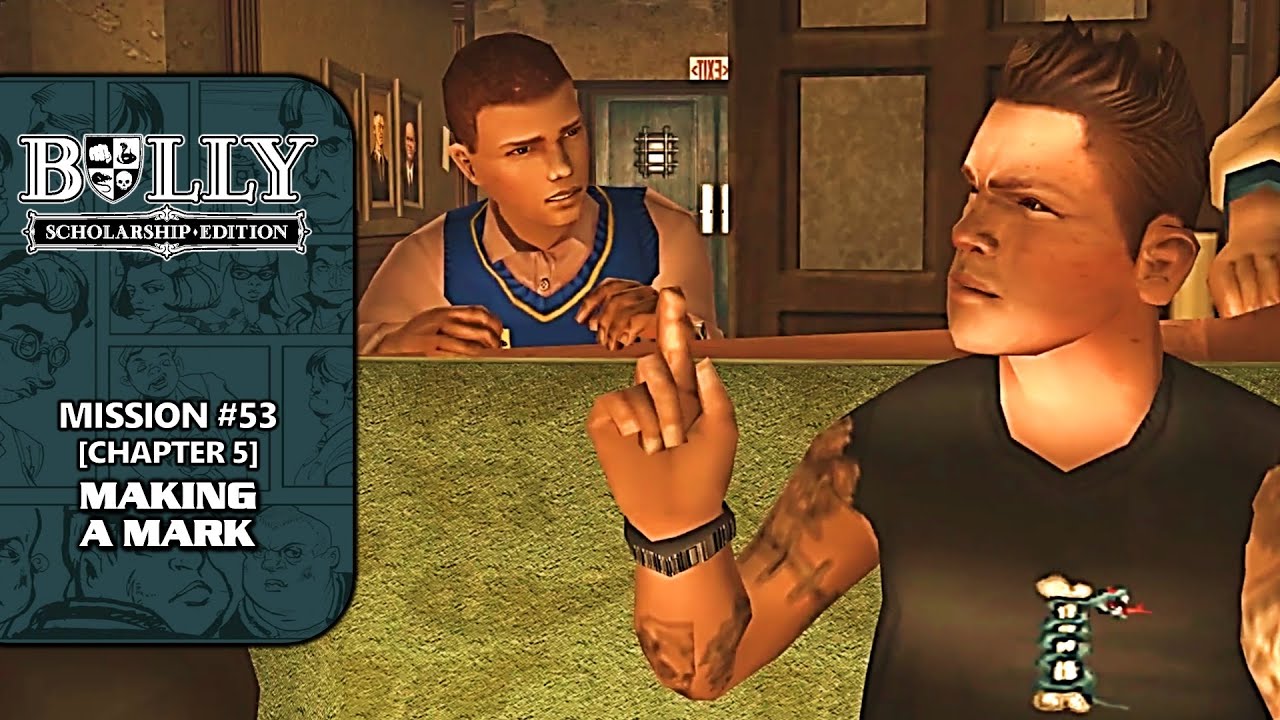 Bully SE [100% Walkthrough] - Mission #53: Making a Mark - YouTube