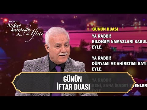 Günün duası -  Nihat Hatipoğlu ile İftar 16 Nisan 2021