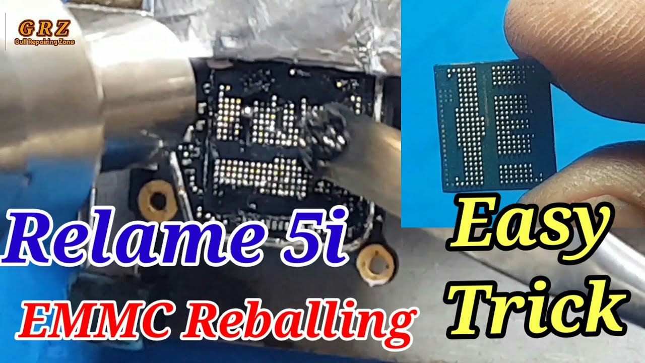 EMMC Reballing Easy Trick Realme 5i emmc Replacement Video Dead ...