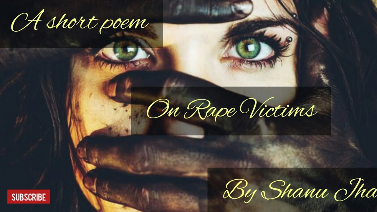 Rape Victims in India || Poem written By Shanu Jha|| - YouTube